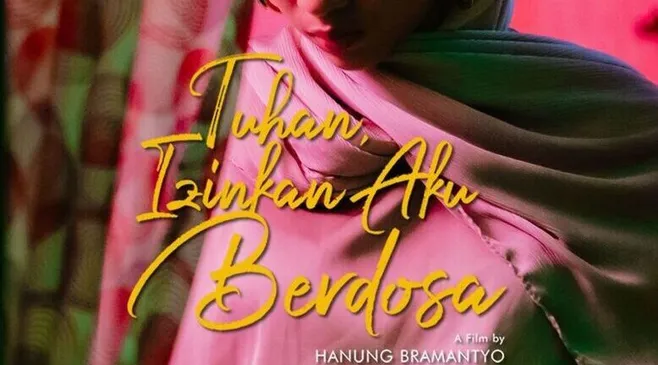 Sinopsis Tuhan, Izinkan Aku Berdosa: Terjalnya Jalan Hamba Mencari ...