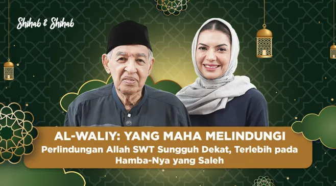 Mengenal Al-Waliy: Yang Maha Melindungi - Edisi Asmaul Husna | Narasi TV